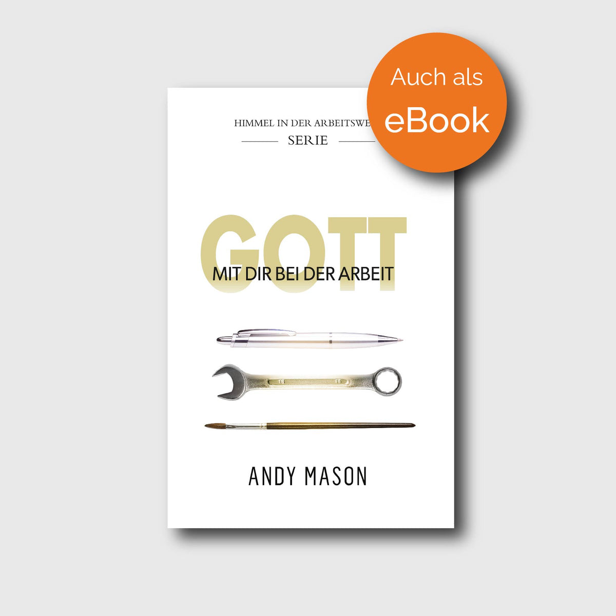 Gott mit dir bei der Arbeit – Grain-Press Verlag